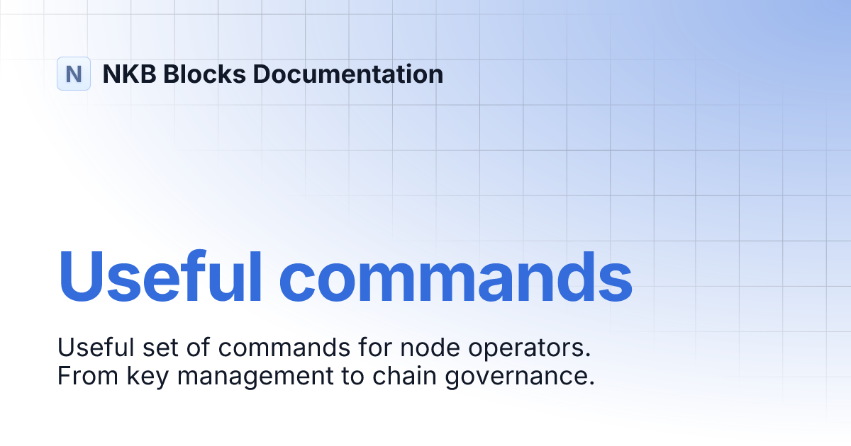 Useful commands | NKB Blocks Documentation